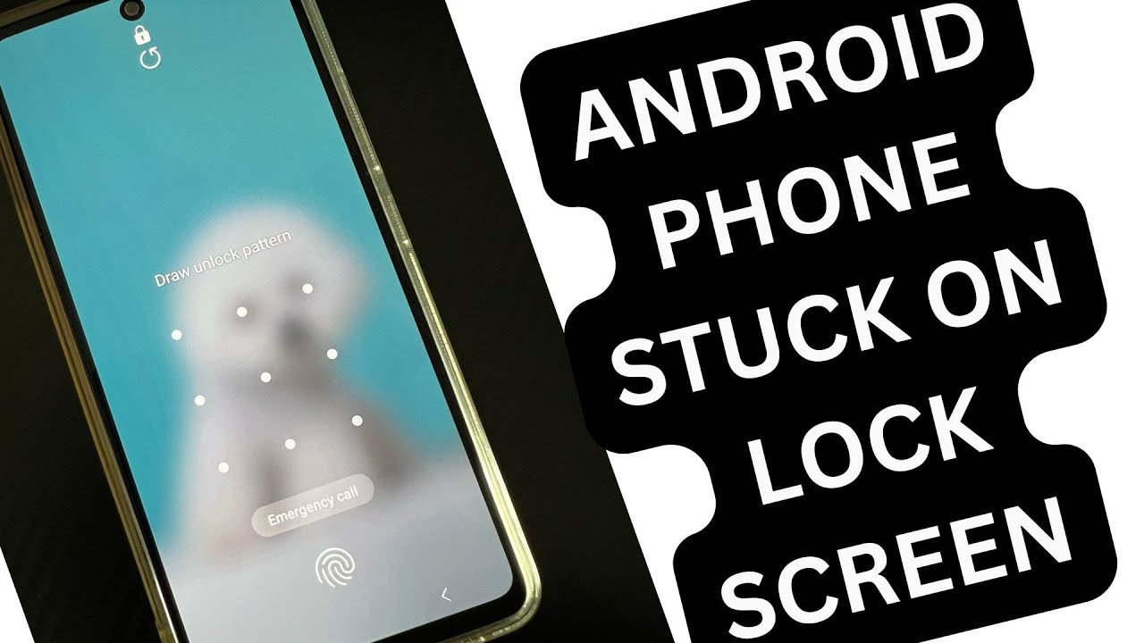How to Fix an Android Phone Stuck on Lock Screen - 6 Solutions