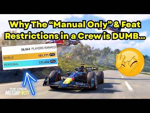 Why The “Manual Only” Modifier & Feat Restrictions in a Crew is NOT Smart in Motorfest..