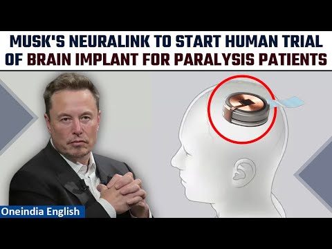 Elon Musk's Neuralink to start human trial, to test brain chip in paralysis patients | Oneindia News