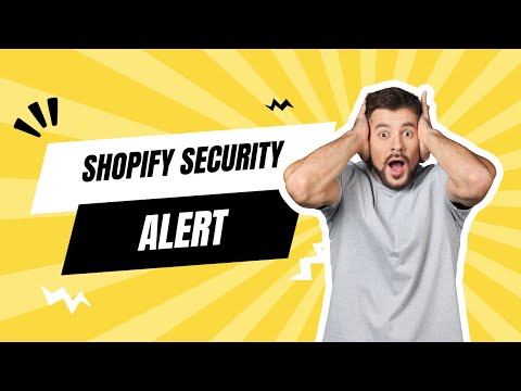 Your Shopify Store Could Be at Risk!