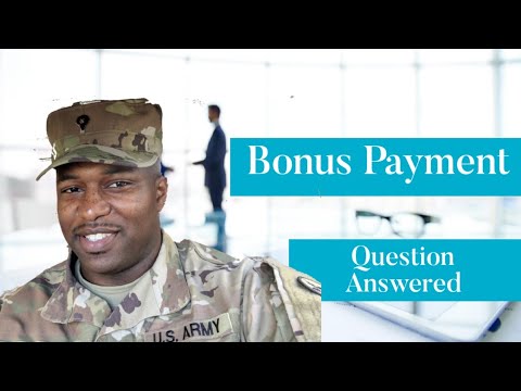 Explaining The Army Bonus Payment Process