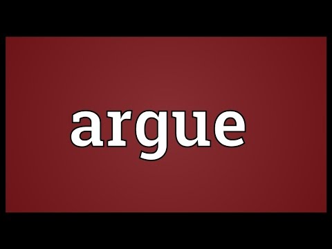 Argue Meaning