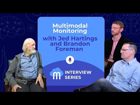 Multimodal Monitoring with Jed Hartings and Brandon Foreman