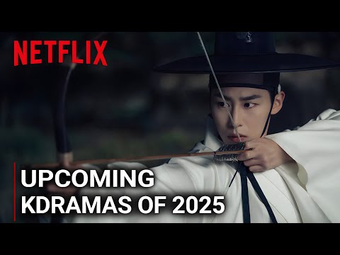 37 Korean Dramas and Movies coming to Netflix in 2025 (Full List)....