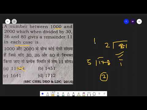 A number between 1000 and 2000 which when divided by 30, 36 and 80 gives a remainder 11