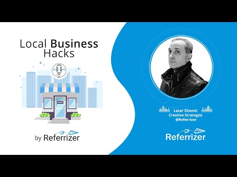 Local Business Hacks-Customer's journey map that converts-Lazar Dzamic @Referrizer | Referrizer #10