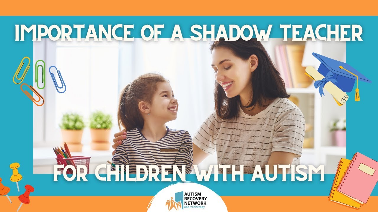 How A Shadow Teacher Will Aid In Improving The Conditions Of Children During Mainstream Schooling