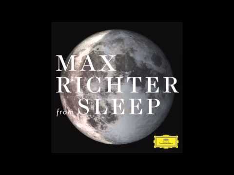 Max Richter - Dream 8 (late and soon)