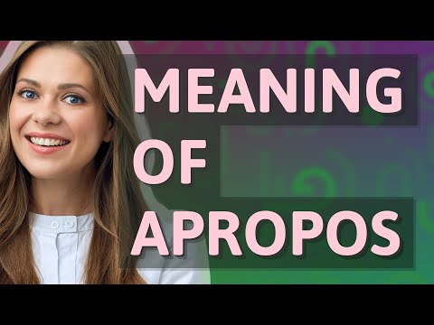 Apropos | meaning of Apropos