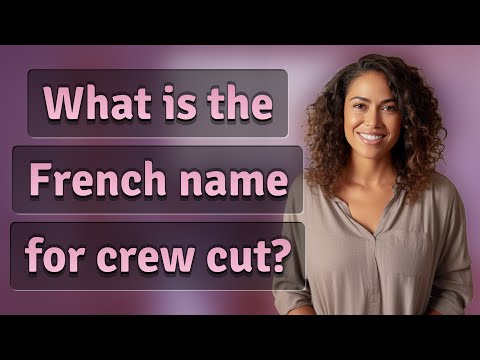 What is the French name for crew cut?