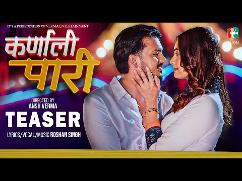 Karnali Pari - Roshan Singh | Ansh Verma | Miss Pabi | New Nepali Song Teaser