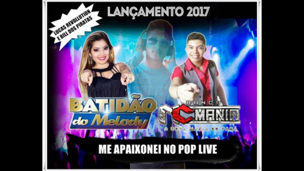 banda batidão do melody e banda nc mania me apaixonei no pop live