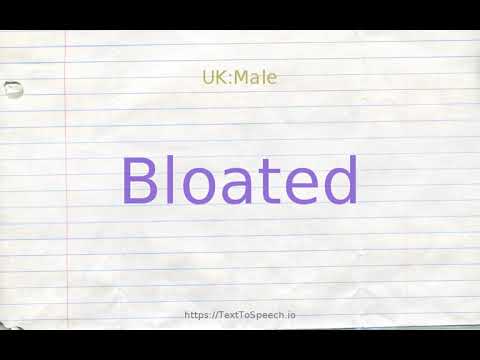 How to pronounce bloated