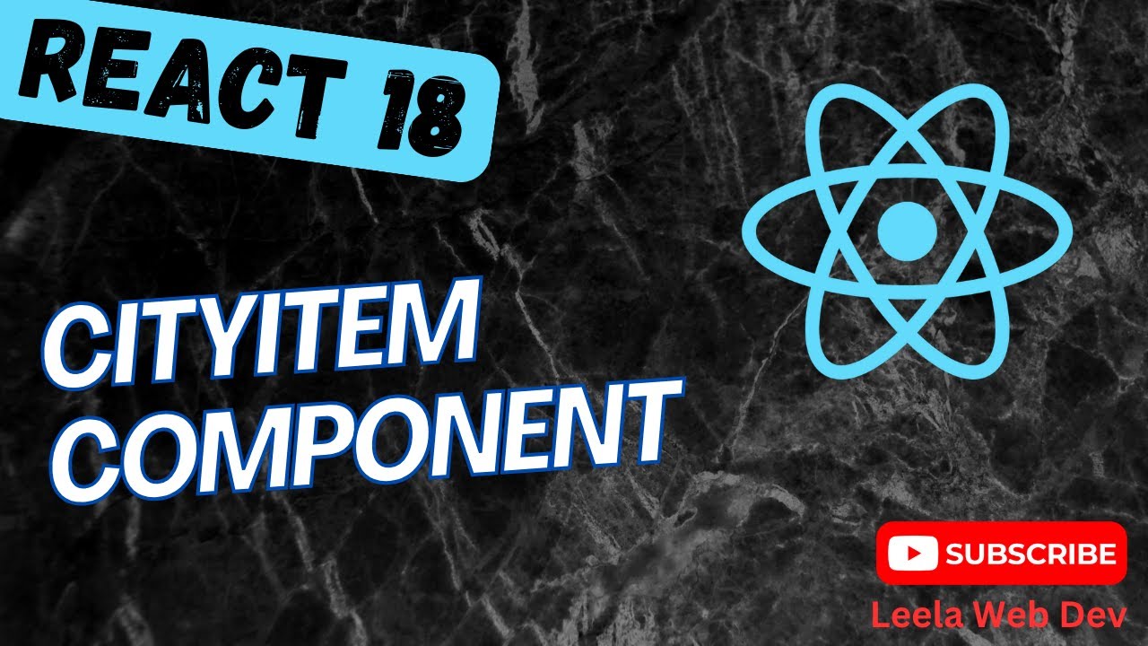 128. Populate each city data in cityitem component in React App - react18