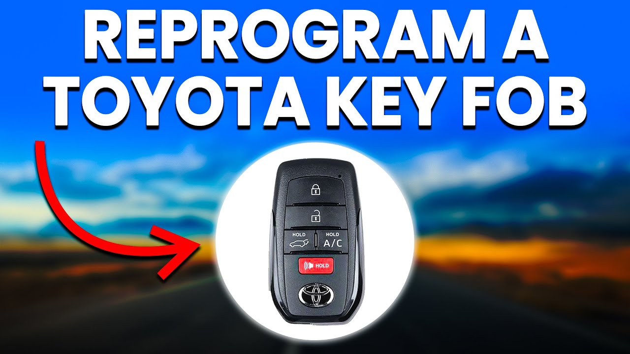 How To Reprogram A Toyota Key Fob (Simplified Guide)
