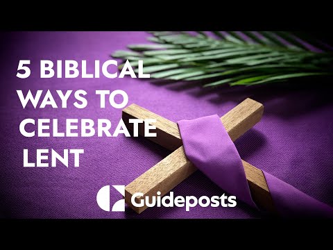 Rediscover the True Meaning of Lent: 5 Scriptural Ways To Celebrate