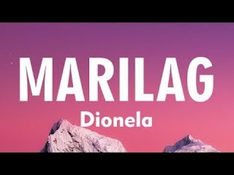 Dionela - Marilag (Lyrics)