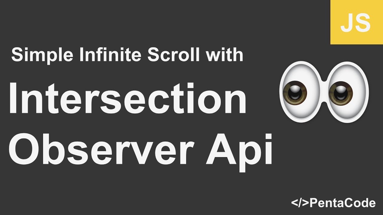 Simple Infinite Scroll with Intersection Observer API