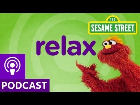 Sesame Street: Relax (Word on the Street Podcast) | Safe Videos for Kids