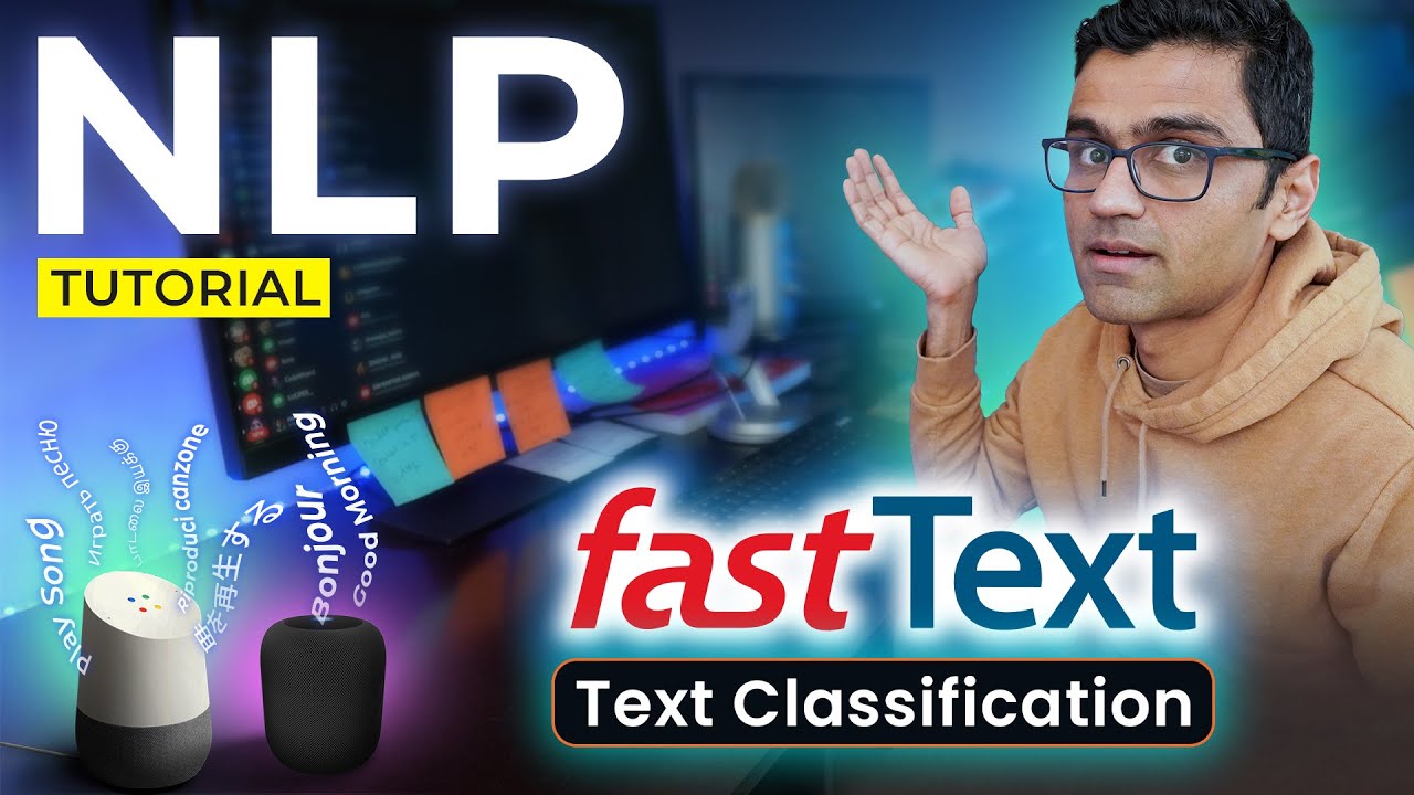 fastText tutorial | Text Classification Using fastText | NLP Tutorial For Beginners - S2 E13