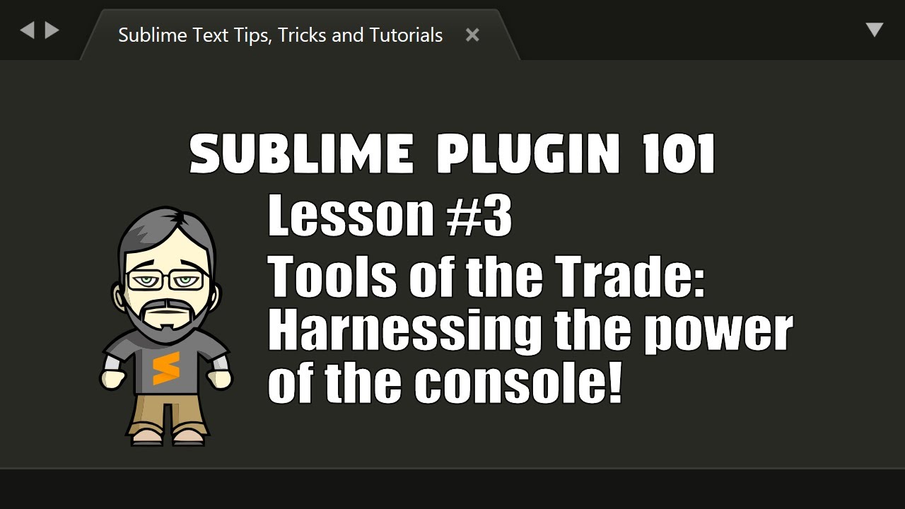 [P101-03] Tools of the Trade: Harnessing the power of the console!