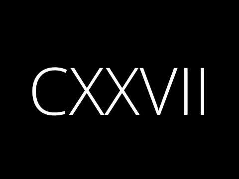 127 ~ Roman Numerals
