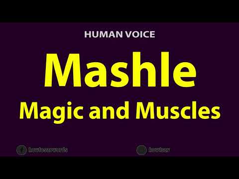 How To Pronounce Mashle Magic and Muscles