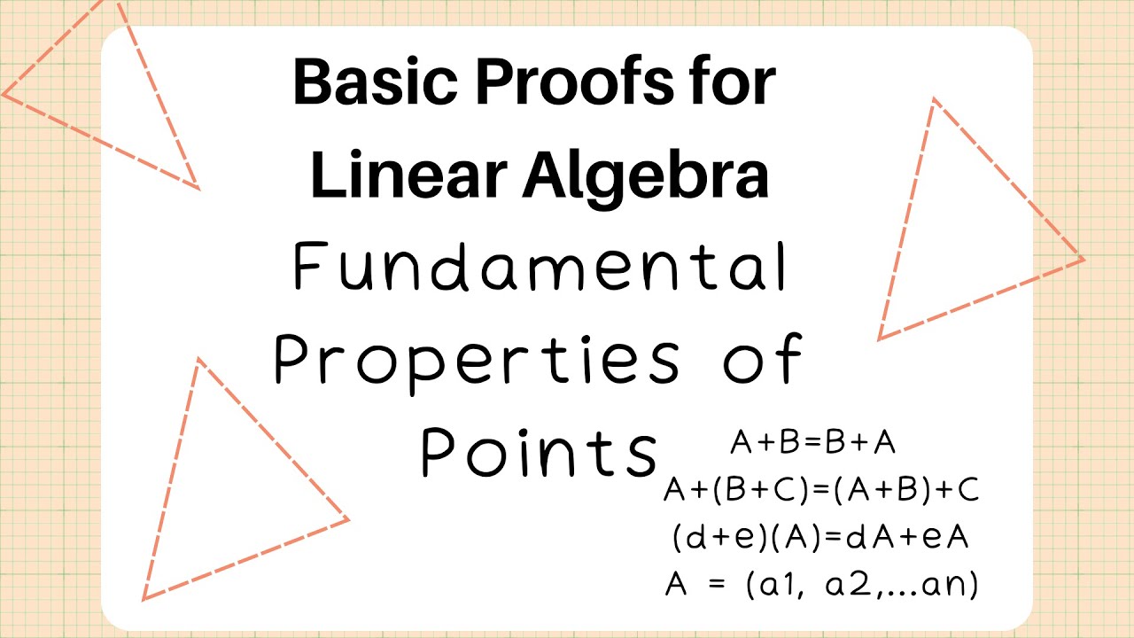 Basic Proofs to Get You Started in Linear Algebra | Point Properties Proofs | Linear Algebra | QVark