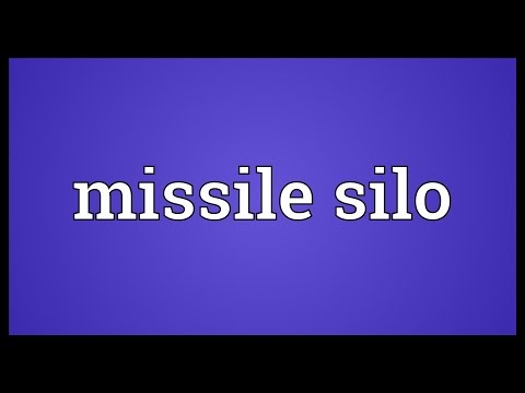 Missile silo Meaning