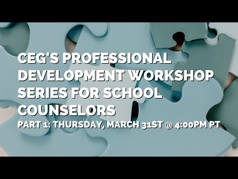 (Webinar) Professional Development Workshop Series for School Counselors, Part 1 (3.31.2022)