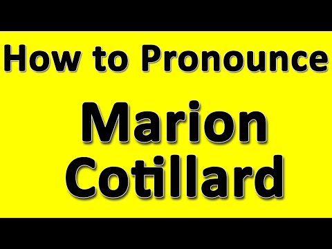 How to Pronounce Marion Cotillard