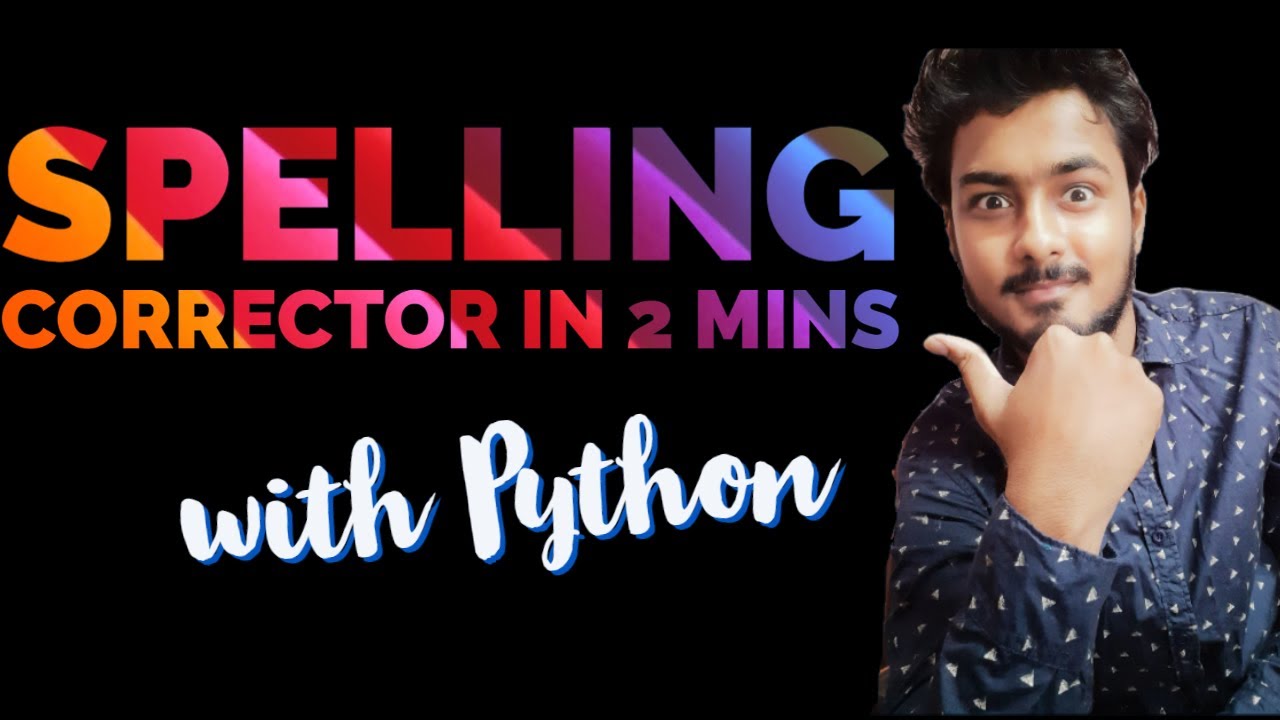 Python Projects | Build Spelling Corrector with Python in 2 mins