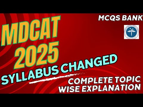 MDCAT 2025 syllabus changed | NEW MDCAT SYLLABUS EXPLAINED COMPLETELY | SUBJECTWISE BREAKDOWN