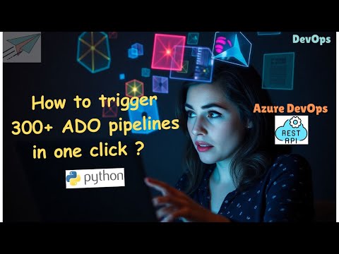 Automate Azure DevOps: Trigger 300+ Pipelines Using REST API & Python!