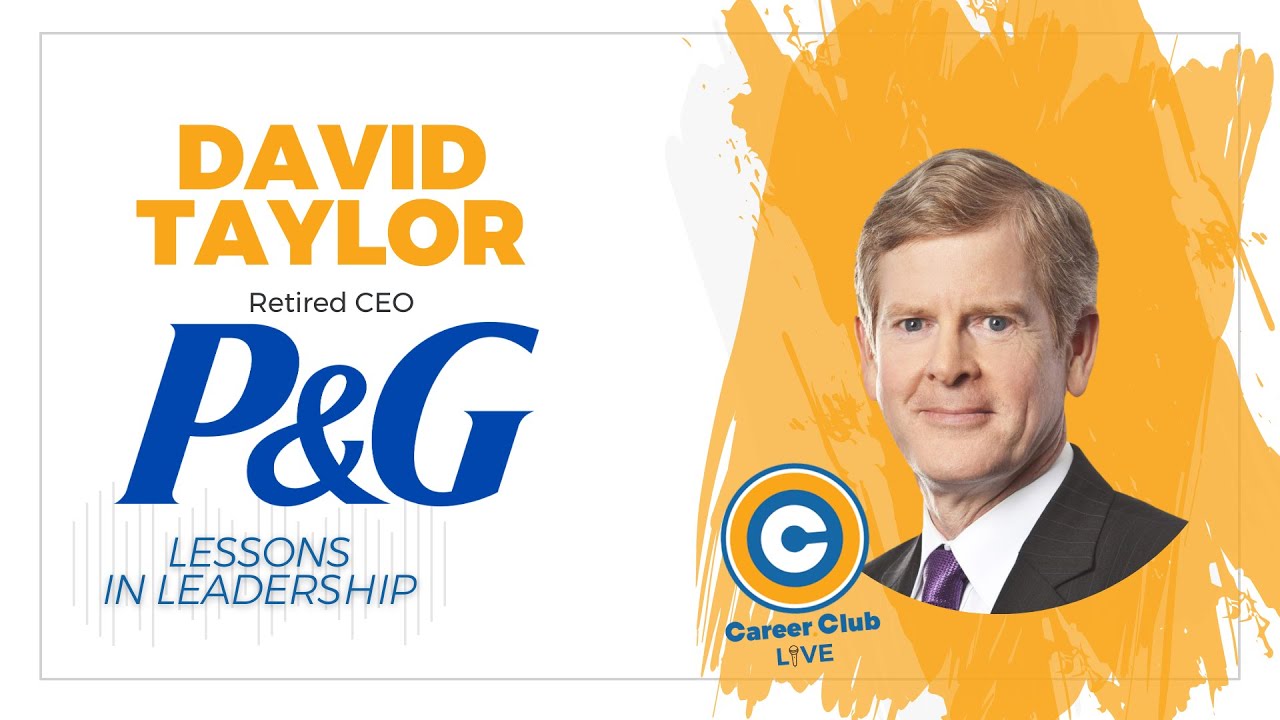 P&G's David Taylor - Lessons in Leadership