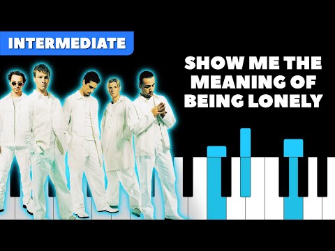 Show Me the Meaning of Being Lonely - Backstreet Boys | PIANO Tutorial | Learn to Play Piano