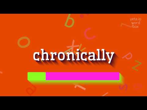 How to say "chronically"! (High Quality Voices)