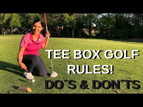 Golf Rules Advice - Tee Box Do´s and Don´ts
