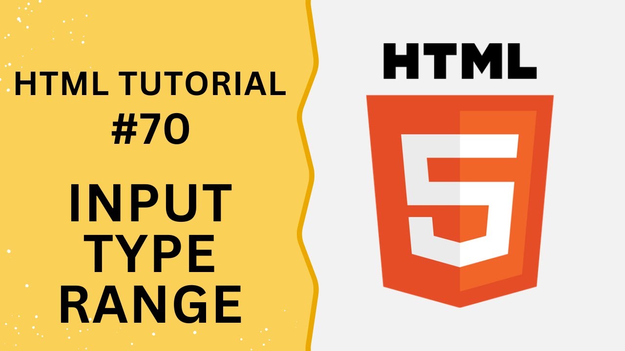 HTML Tutorial #70 - Input Type Range in HTML Form