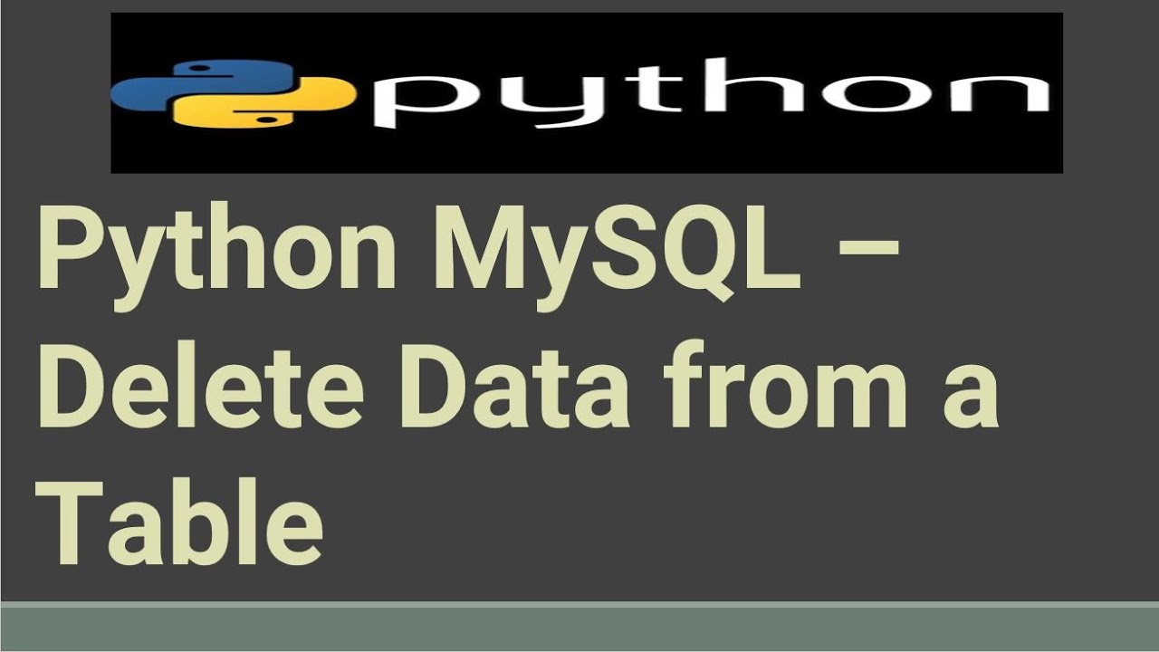 Python MySQL – Delete Data from a Table | Python Tutorial