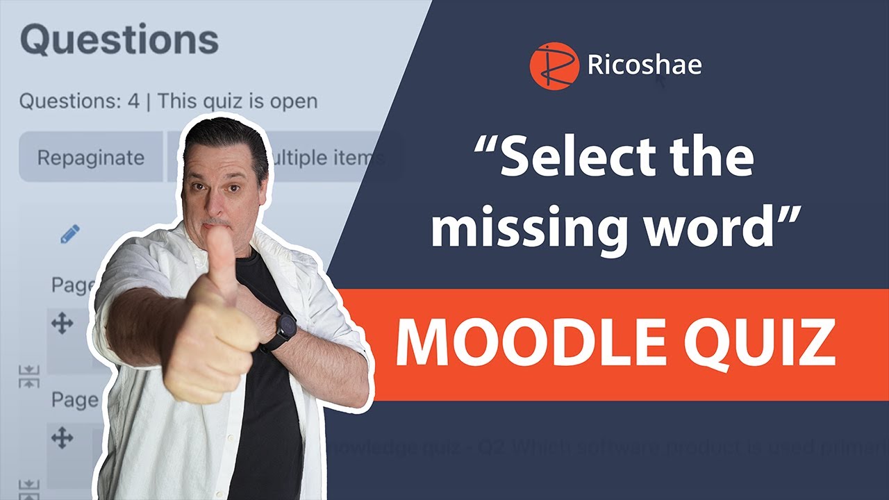 How to add a SELECT THE MISSING WORD question type to a MOODLE 4.0 Quiz