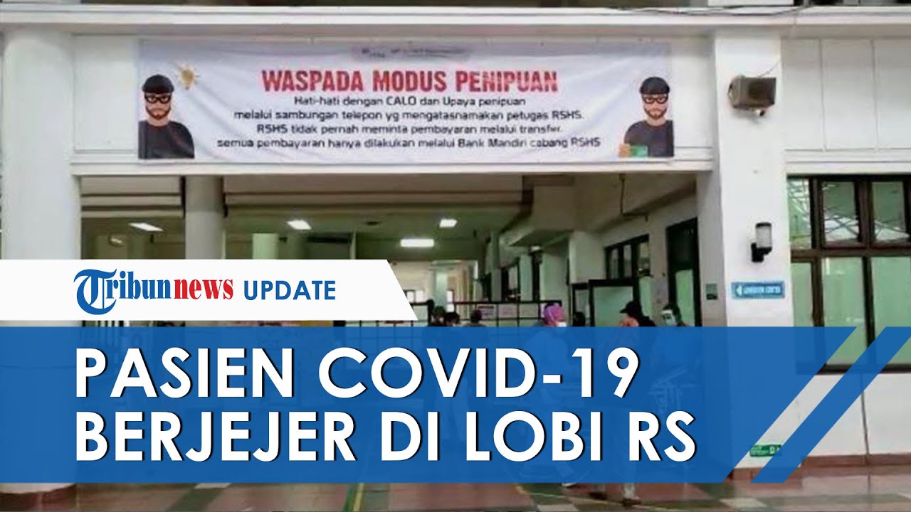 Viral Foto tentang Pasien Covid 19 yang Berjejer di RSHS Bandung, Ini ...