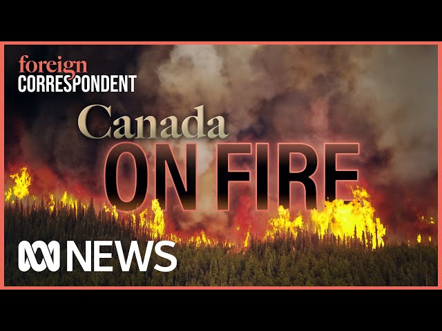 Wildfires in Canada: Map, Causes and Consequences