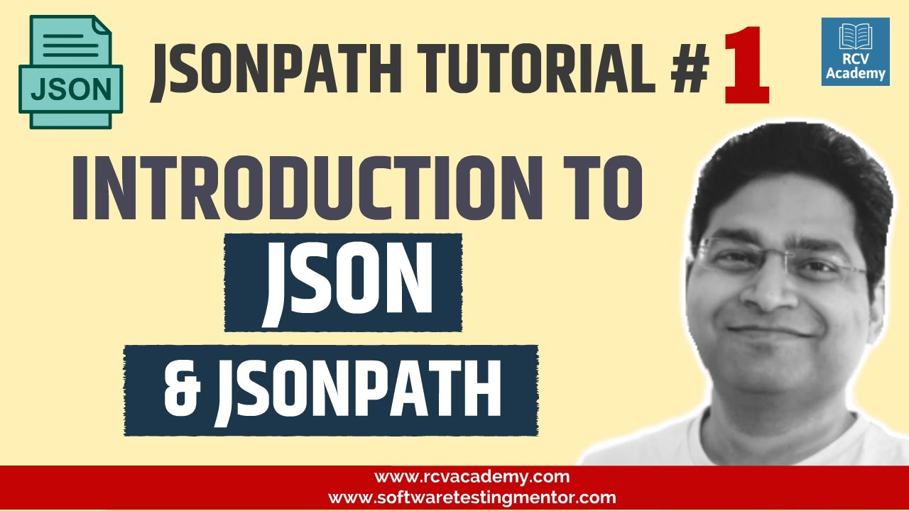 JSONPath Tutorial #1 - Introduction to JSON and JSONPath