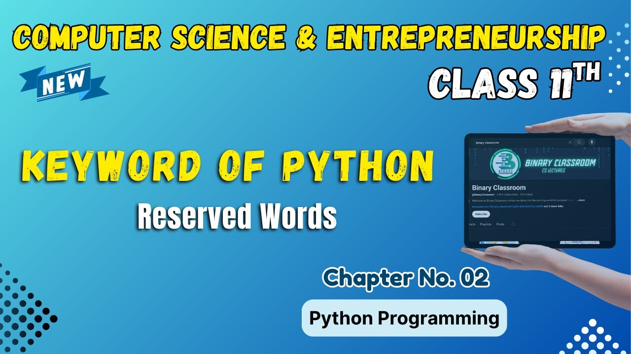 032 Keyword of Python | Reserved Word Chapter 2 Class 11th Computer Science and Entrepreneurship