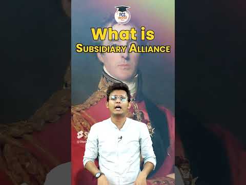 What is Subsidiary Alliance? | Modern History of India | UPSC #UPSC