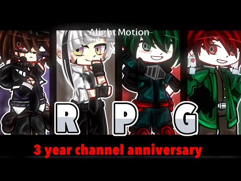 //RPG//Meme/Multifandom//Gacha//3rd Channel Anniversary//FNaF, BSD, MHA,KNY//