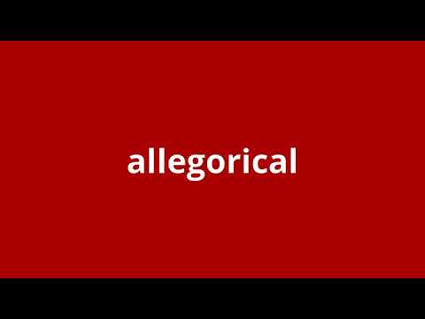 what is the meaning of allegorical