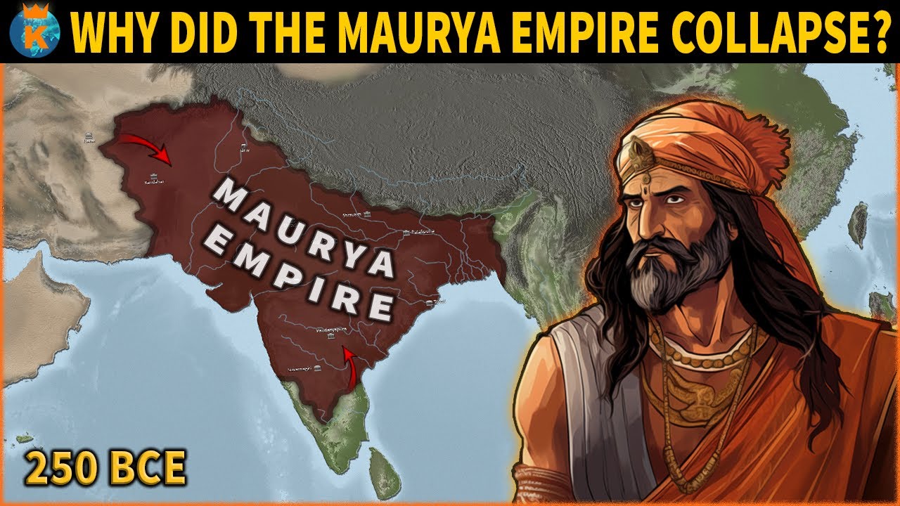 Why did The Maurya Empire Collapse? - The History of Largest Empire in Ancient India