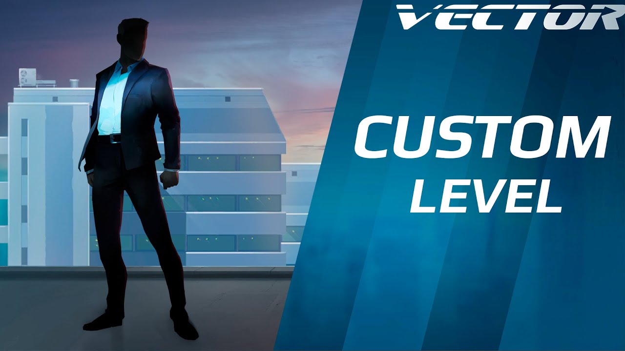 Vector - downtown custom level (Remastered released)